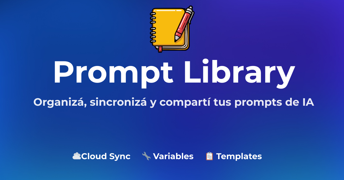 Prompt Library - Organizá tus prompts de IA
